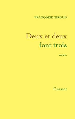 Deux et deux font trois (Grand format - Autre 1998), de Françoise ...