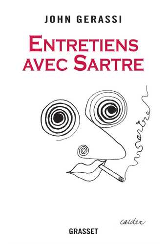 Entretiens avec Sartre (Grand format - Broché 2011), de John Gerassi ...