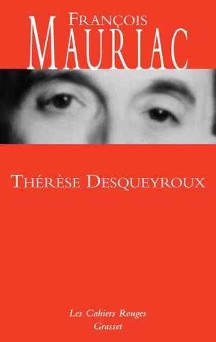 Thérèse Desqueyroux (Poche), de François Mauriac | Grasset