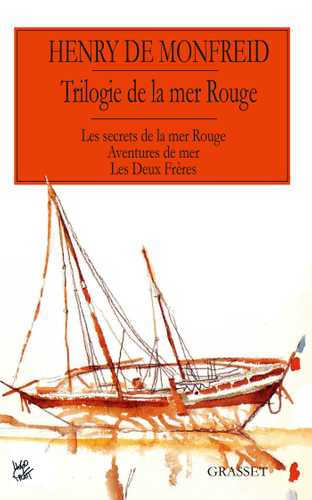 Trilogie De La Mer Rouge Les Secrets De La Mer Rouge Aventures De Mer