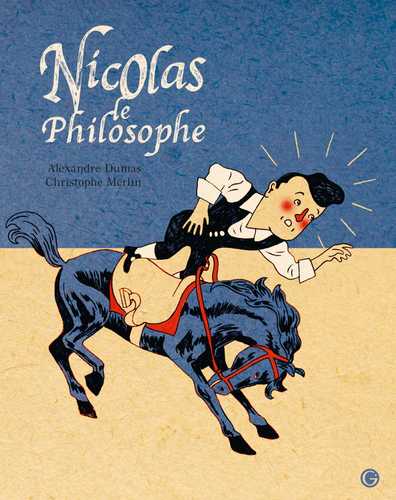 Nicolas le philosophe (Grand format - Broché 2018), de Alexandre Dumas ...