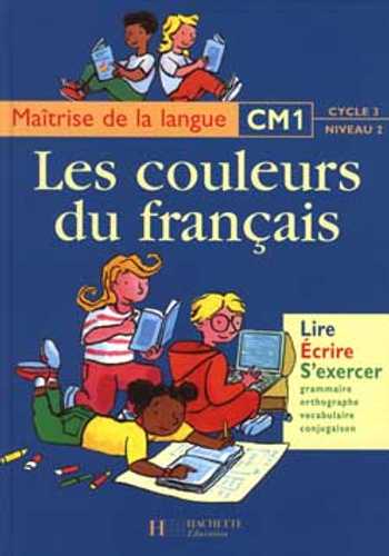 Les Couleurs du français CM1 - Livre de l'élève - Ed.1998 (Grand format ...