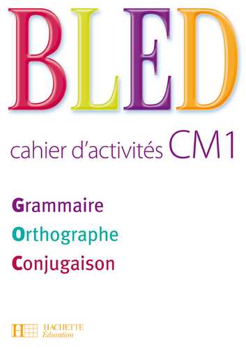 Bled CM1 - Cahier d'activités - Ed.2008 (Grand format - Autre 2008), de ...