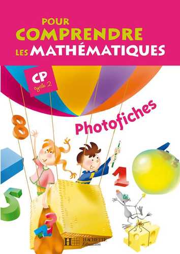Pour comprendre les mathématiques CP - Photofiches - Ed.2009 (Grand ...