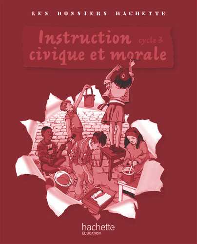 Les Dossiers Hachette Instruction Civique et Morale Cycle 3 - Guide ...