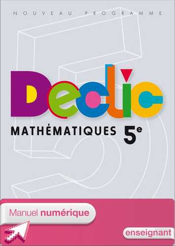 Manuel numérique enseignant Déclic Maths 5e (Ressource numérique ...