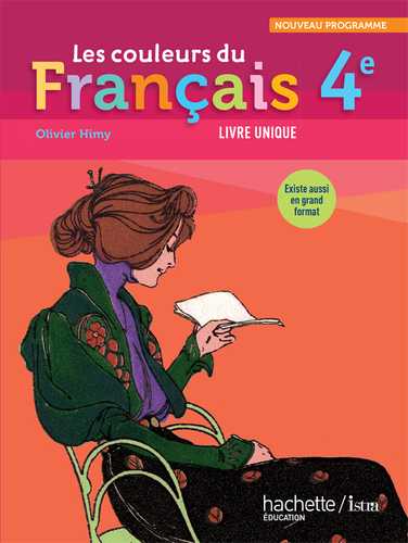 Les couleurs du Français 4e - Livre élève format compact - Edition 2011 ...