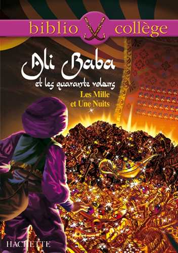 Bibliocollège - Ali Baba et les quarante voleurs - Les Mille et Une ...