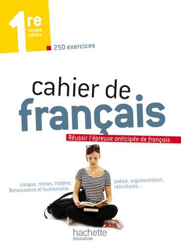 Cahier de français 1re - édition 2013 (Grand format - Cartonné 2013 ...