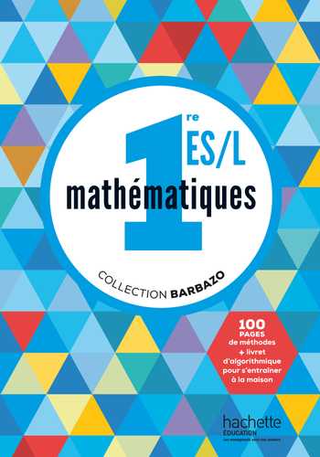 Mathématiques Barbazo 1re ES / L - Livre de l'élève - Edition 2015 ...