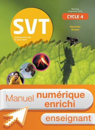 Manuel numérique SVT cycle 4 / 5e, 4e, 3e - Licence enrichie enseignant ...