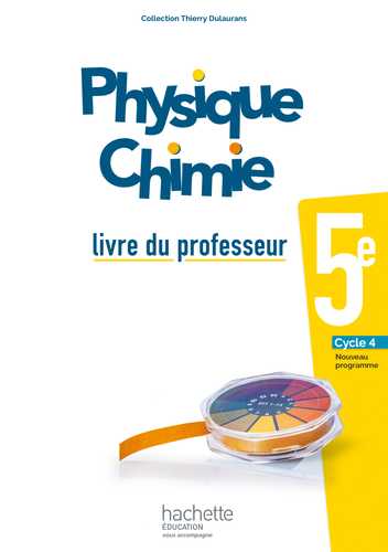 Physique-Chimie cycle 4 / 5e - Livre du professeur - éd. 2017 (Grand ...