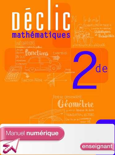 Manuel numérique Déclic Maths Seconde - Licence enseignant (Ressource ...