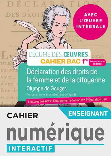 Français 1re oeuvre intégrale Olympe de Gouges - Cahier numérique ...