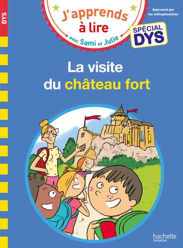 Sami et Julie - Spécial DYS (dyslexie) La visite du château fort (Poche ...