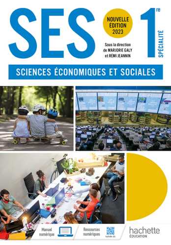 Sciences économiques et sociales 1re spécialité - Livre élève - Ed. 2023 (Grand format - Integra ...