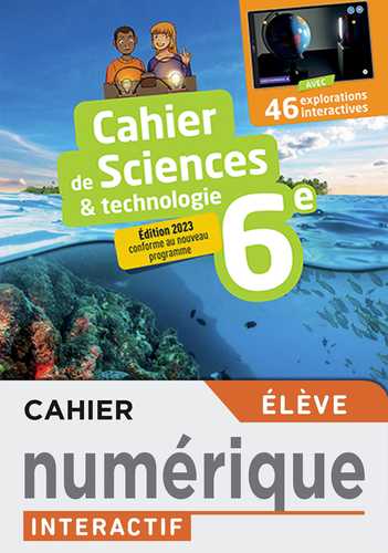 Cahier Sciences & technologie 6e - Ed. 2023 - cahier numérique élève - Ed. 2023 (Ressource ...