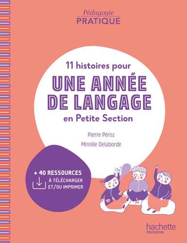 Pédagogie pratique - 11 histoires pour une année de langage en PS ...