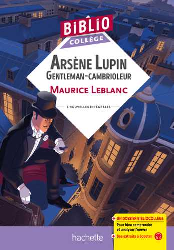 BiblioCollège - Arsène Lupin "Gentleman cambrioleur", Maurice Leblanc ...