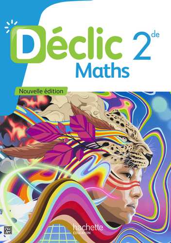 Déclic Mathématiques 2de - Livre élève - Ed. 2025 (Grand format ...