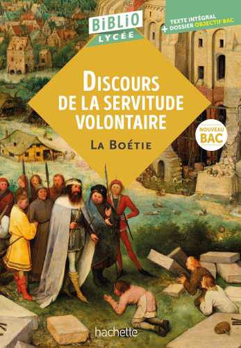 BiblioLycée - Discours de la servitude volontaire, La Boétie - BAC 2026 (Grand format - Broché ...
