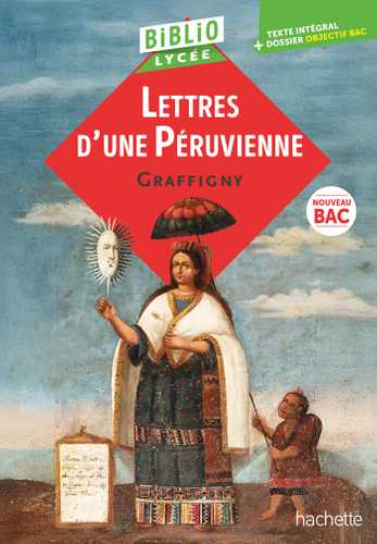 BiblioLycée - Lettres d'une Péruvienne, de Graffigny - BAC 2026 ...