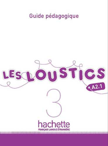 Les Loustics 3 - Guide pédagogique (A2.1) (Grand format - Broché 2014 ...