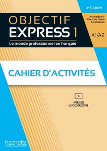 Objectif Express 1 [3e édition] - Cahier d'activités (A1-A2) (Grand format - Broché 2022), de ...