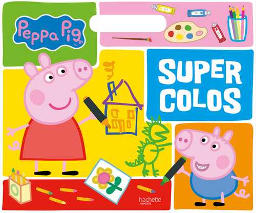 Peppa Pig - Super colos (Grand format - Broché 2016), de | Hachette ...