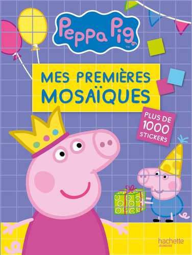 Peppa Pig - Mes premières mosaïques (Grand format - Broché 2016), de ...