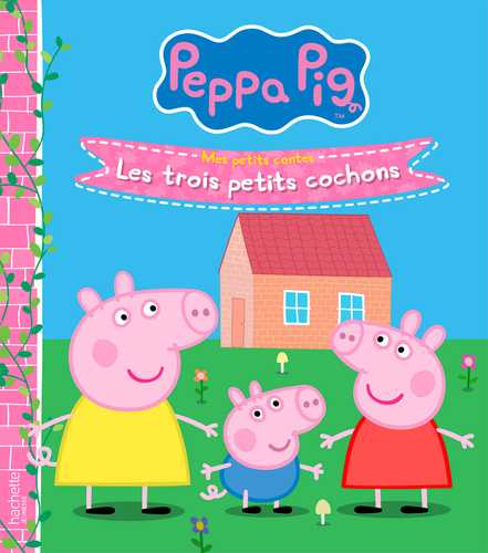 Peppa Pig - Mes petits contes - Les trois petits cochons (Grand format ...