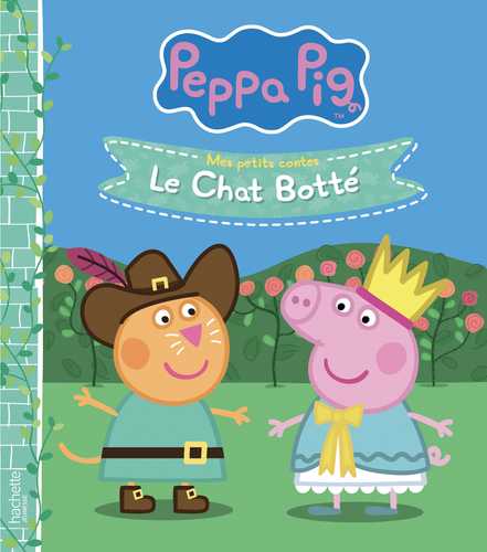 Peppa Pig - Mes petits contes - Le chat botté (Grand format - Broché ...