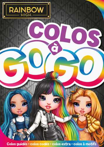 Rainbow High Colos à Gogo Grand Format Broché 2024 De Hachette
