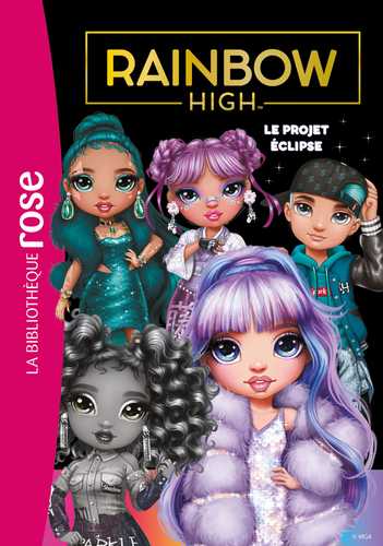 Rainbow High 18 - Le projet Éclipse (Poche 2024), de | Bibliothèque ...