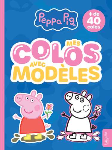 Peppa Pig - Mes colos avec modèles (Grand format - Broché 2025), de ...