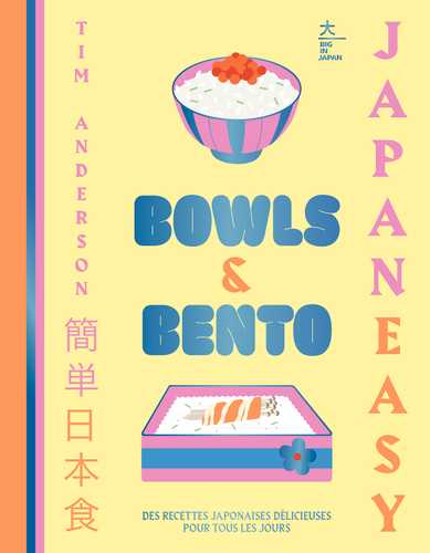Bowls & Bento (Grand format - Broché 2023), de Tim Anderson | La Maison ...