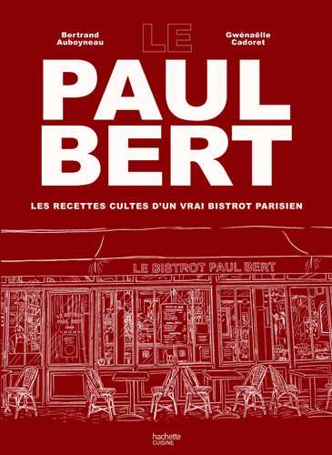 Le Paul Bert (Grand format - Relié 2024), de Bertrand Auboyneau ...