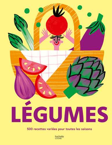 Légumes (Grand format - Relié 2025), de | Hachette.fr