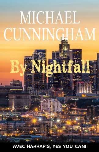By Nightfall (Grand format - Broché 2015), de Michael Cunningham ...