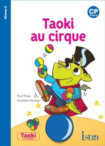 Taoki et compagnie CP - Taoki au cirque Album 2 - ePub simple élève ...