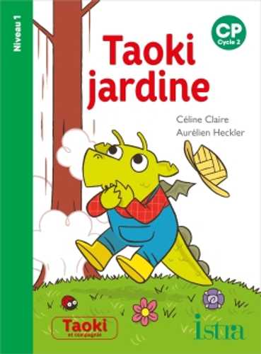 Taoki et compagnie CP - Taoki jardine - Album Niveau 1 - Edition 2020 ...
