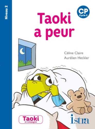 Taoki et compagnie CP - Taoki a peur - Album Niveau 2 - Edition 2020 ...