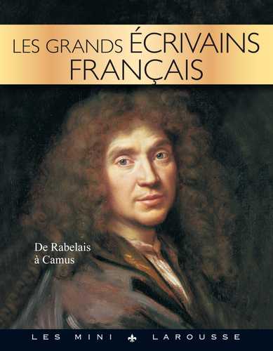 Les grands écrivains français (Poche 2013), de | Éditions Larousse