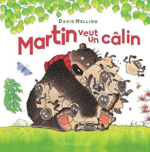 Martin veut un câlin (Grand format - Cartonné 2017), de David Melling ...