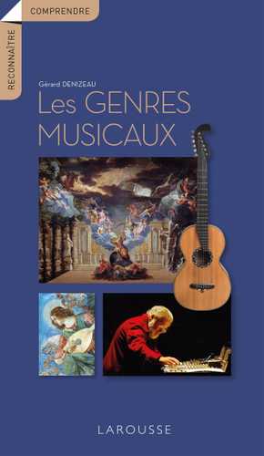 Les genres musicaux (Grand format - Broché 2018), de Gérard Denizeau ...