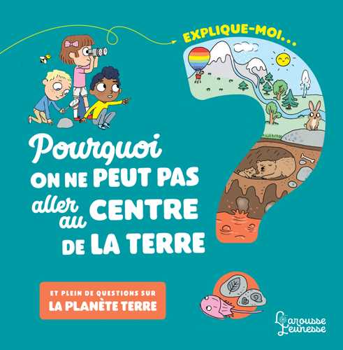 Explique moi - La planète terre (Grand format - Cartonné 2020), de ...