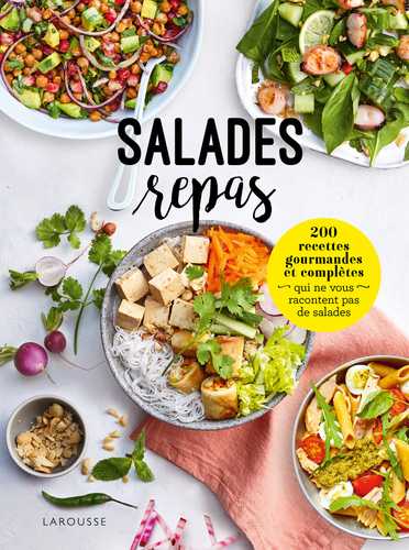 Salades repas (Grand format - Cartonné 2020), de | Éditions Larousse