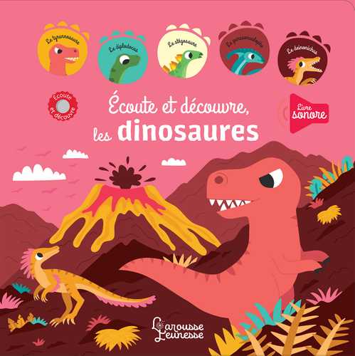Ecoute et découvre les dinosaures (Grand format - Cartonné 2020), de M ...