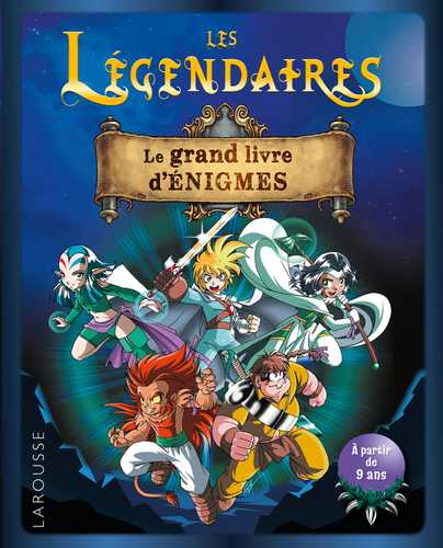 Les Légendaires le grand livre d'énigmes (Grand format - Cartonné 2021 ...