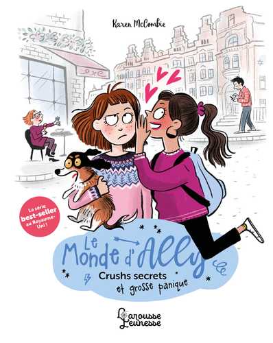 Le monde d'Ally - Crushs secrets et grosse panique (Grand format ...